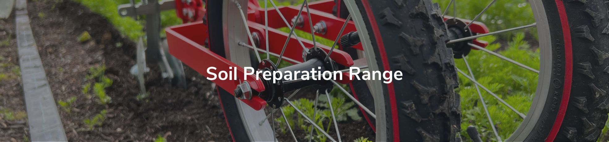 Soil Preparation Range